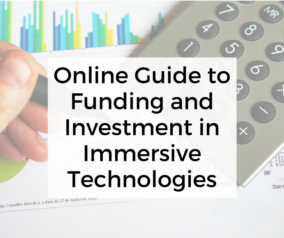 Guide to funding and investment in immersive technology
