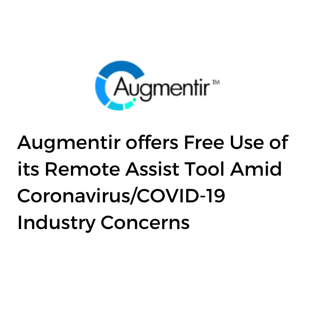 Augmentir Offers Free Remote Assist Software for Industrial Users - AREA