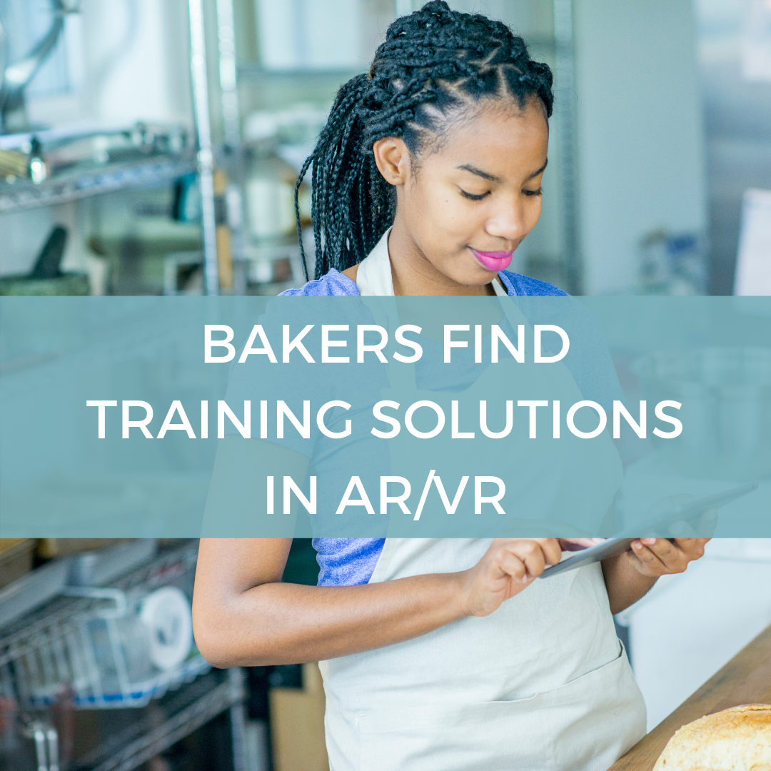 Bakers Find Training Solutions in AR/VR - AREA