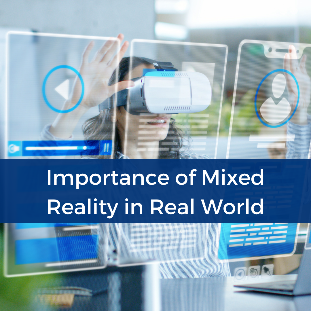 Importance of Mixed Reality in Real World - AREA