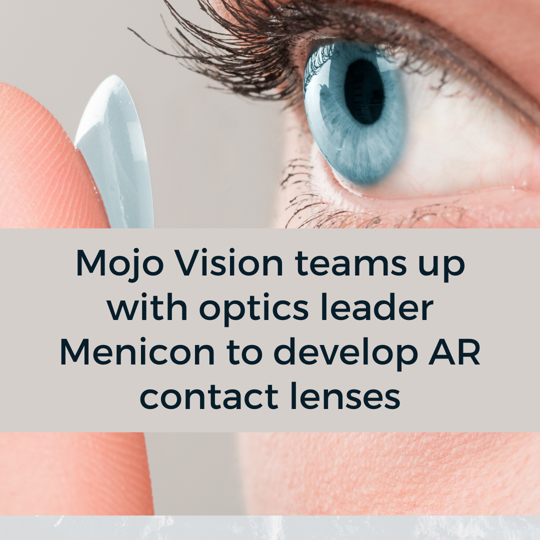 Mojo Vision teams up with optics leader Menicon to develop AR contact ...
