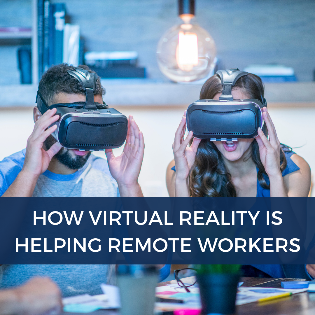 How Virtual Reality Is Helping Remote Workers - AREA