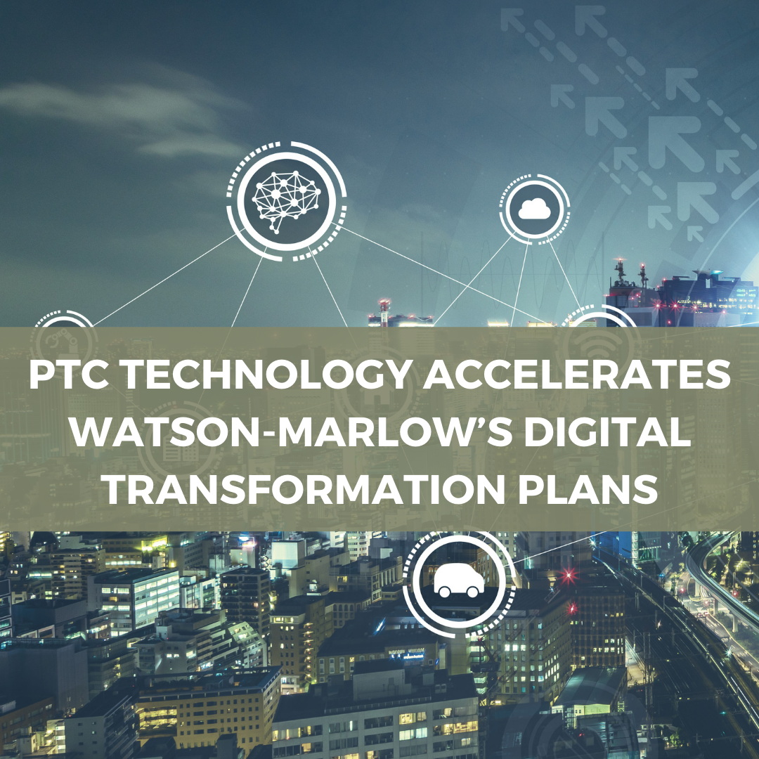 PTC Technology Accelerates Watson-Marlow’s Digital Transformation Plans ...