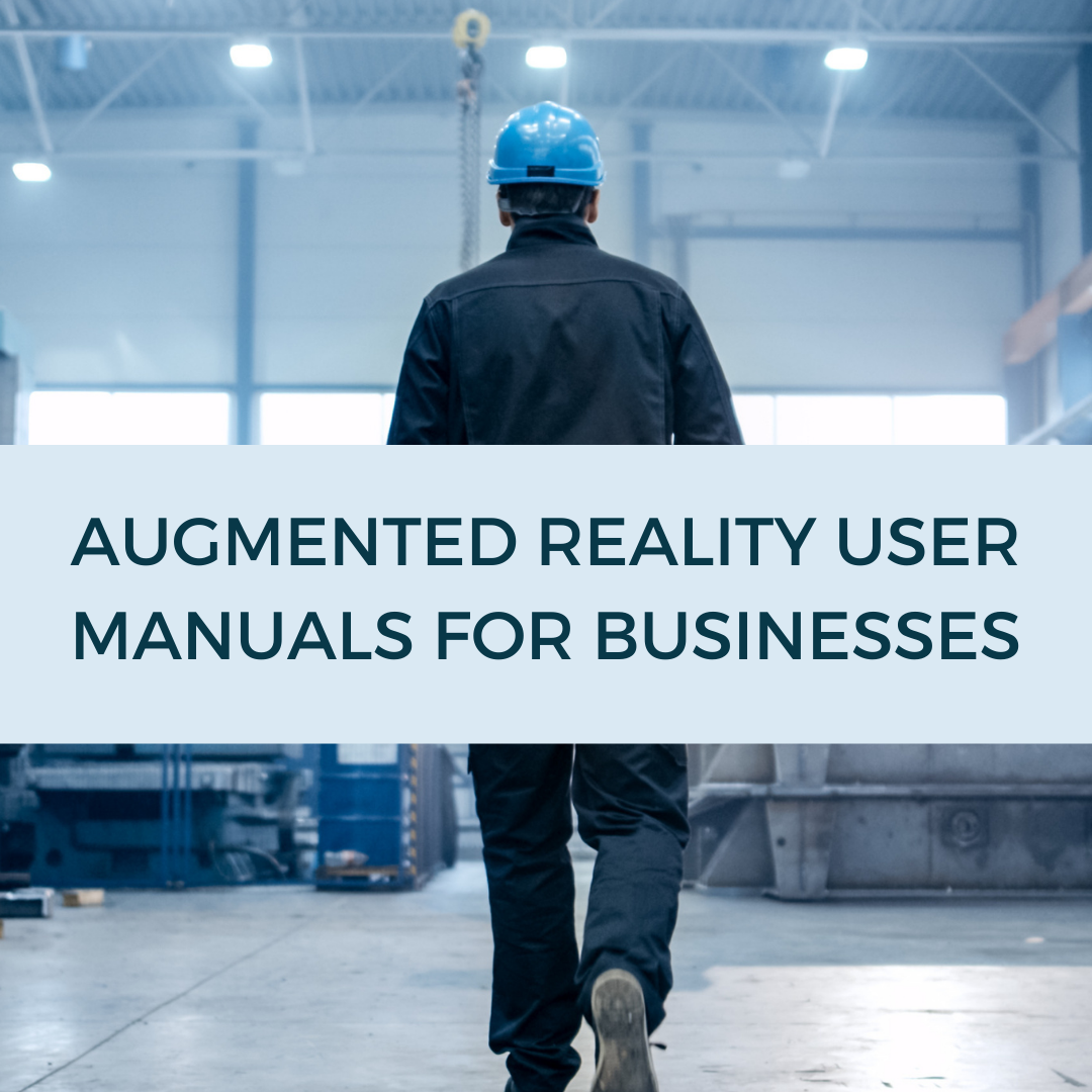 Augmented Reality User Manuals for Businesses - AREA